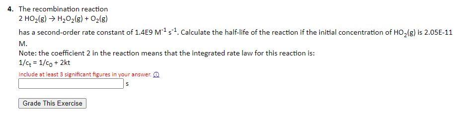 Solved 4. The recombination reaction 2HO2( g)→H2O2( g)+O2( | Chegg.com