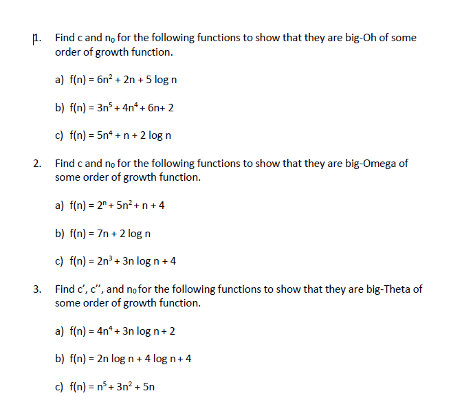 Solved 1. Find c and n0 for the following functions to show | Chegg.com
