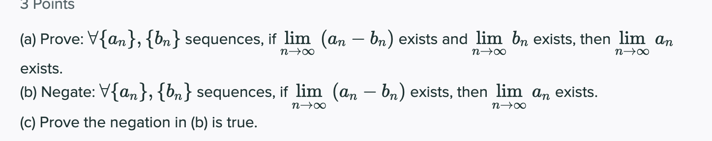 Solved 3 Points (a) Prove: V{an}, {bn} sequences, if lim (an | Chegg.com