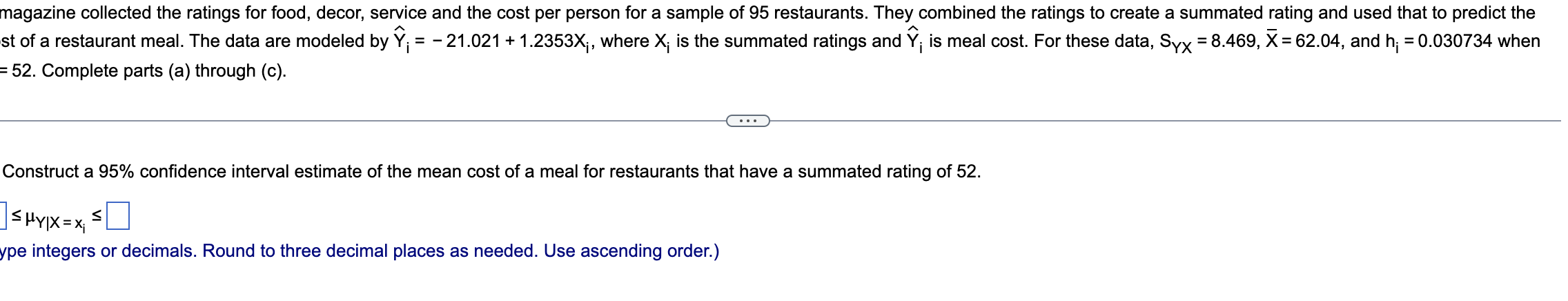 Solved magazine collected the ratings for food, decor, | Chegg.com