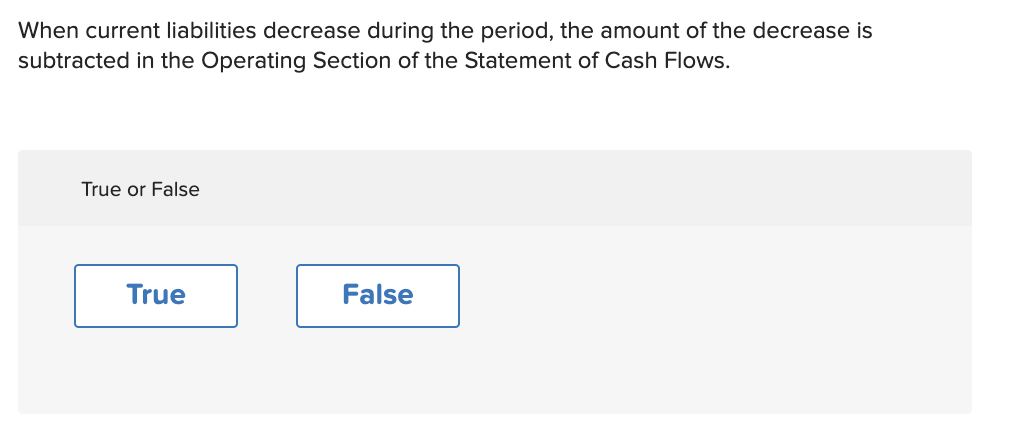 Solved When Current Liabilities Decrease During The Period 4997