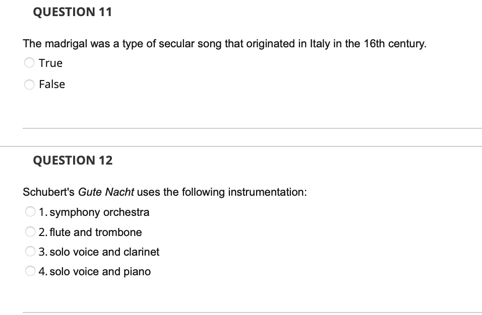 Solved QUESTION 11 The madrigal was a type of secular song | Chegg.com