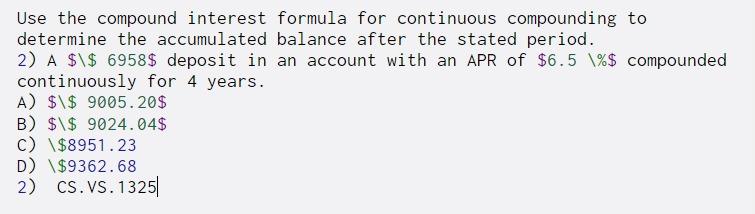 Solved Use the compound interest formula for continuous | Chegg.com