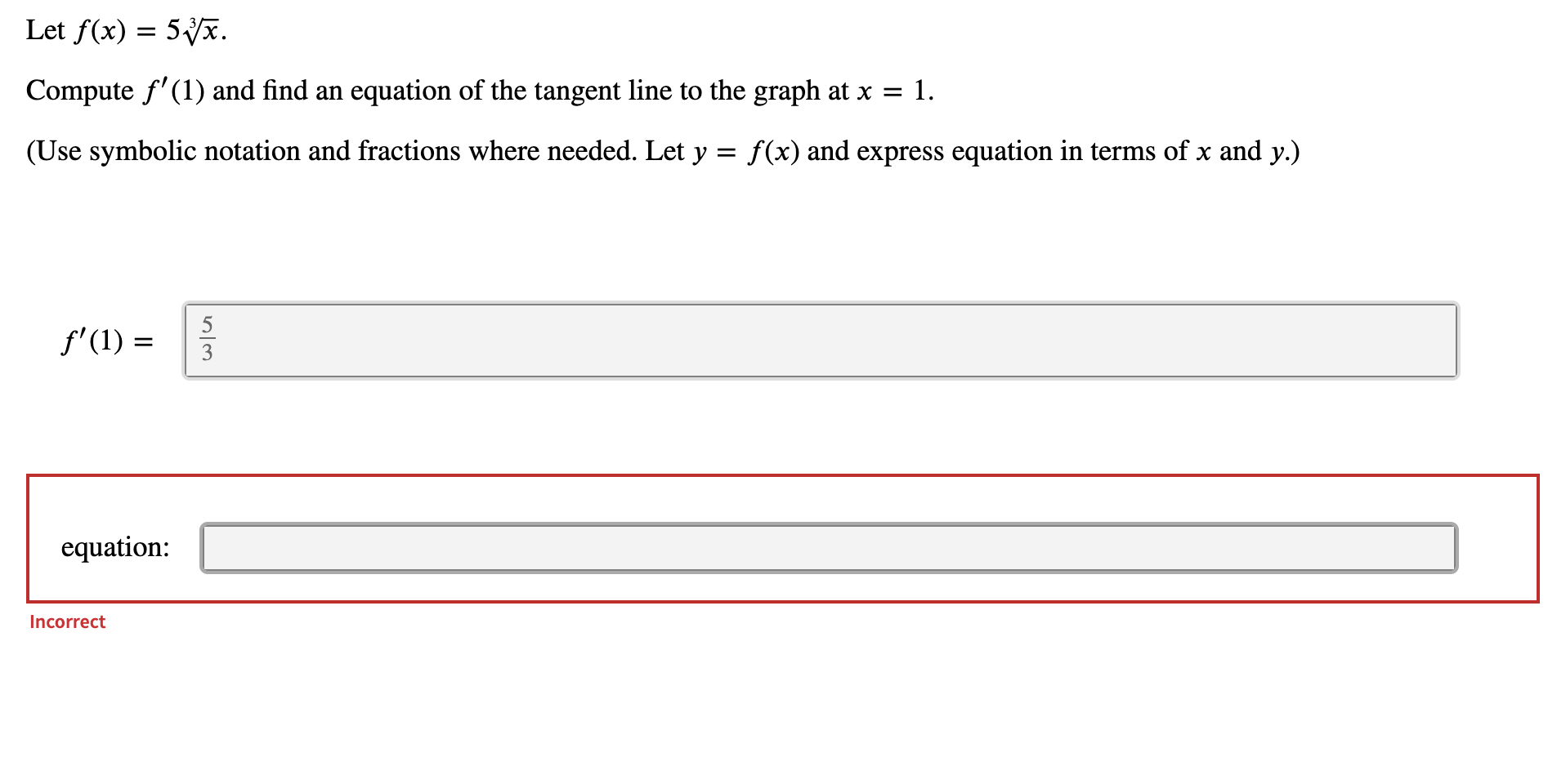 Solved Let f(x)=53x Compute f′(1) and find an equation of | Chegg.com