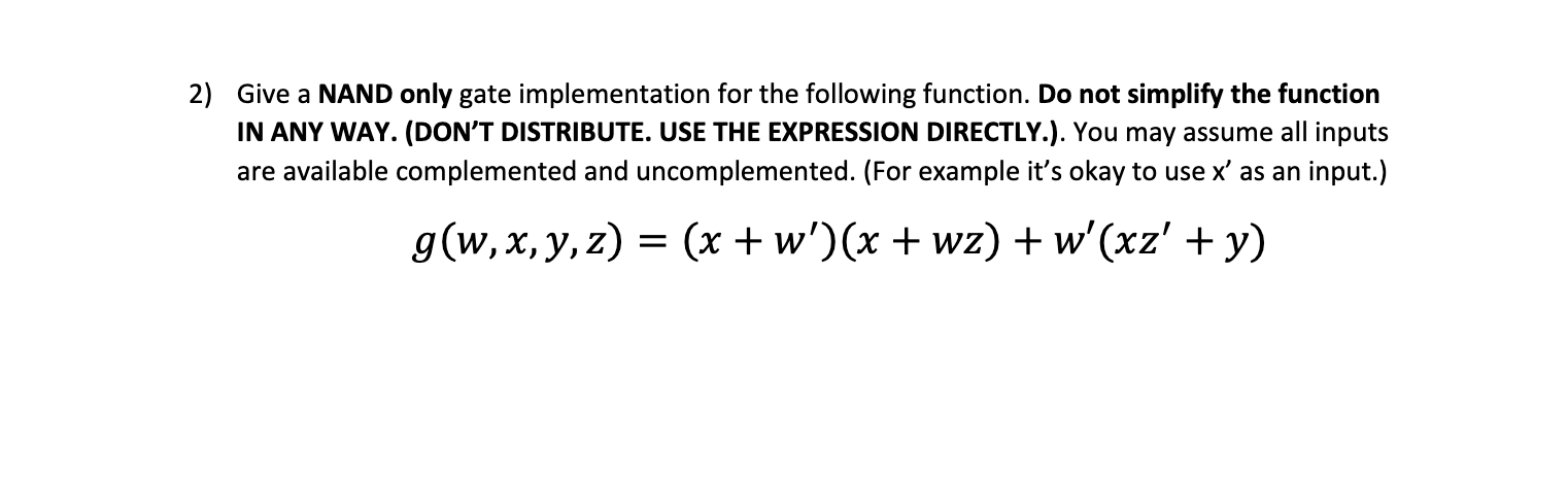 Solved Give a NAND only gate implementation for the | Chegg.com