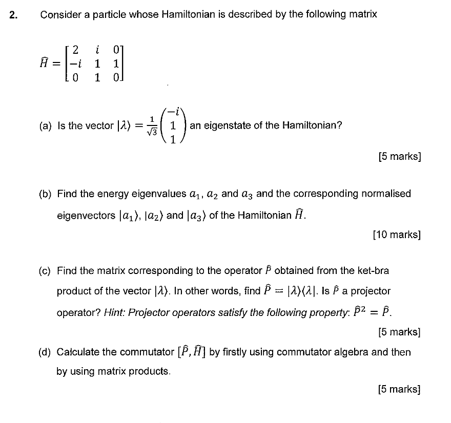 Solved 2. Consider a particle whose Hamiltonian is described | Chegg.com