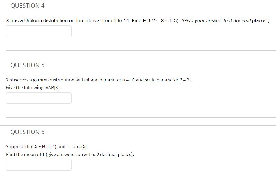 Solved QUESTION 4 X has a Uniform distribution on the | Chegg.com
