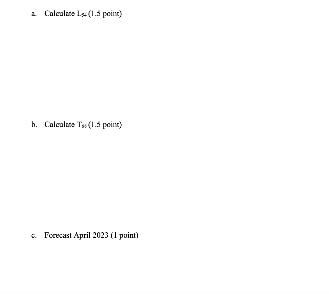 Solved 6.a. Calculate L54 (1.5 point) b. Calculate T68(1.5 | Chegg.com