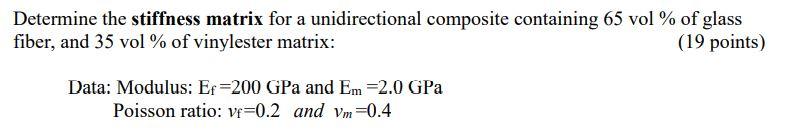 Solved Determine the stiffness matrix for a unidirectional | Chegg.com
