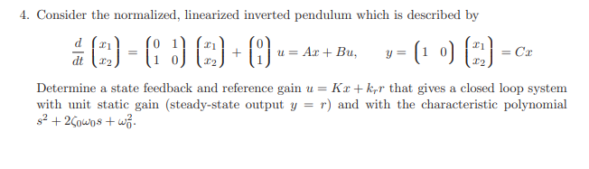 Solved Consider the normalized, linearized inverted pendulum | Chegg.com