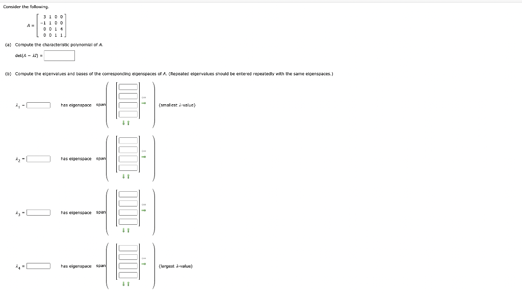 Solved Consider the following. A = 3 100 -1100 DD1 4 DD 1 1 | Chegg.com