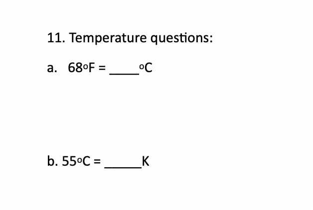 Solved 11. Temperature questions: a. 680 = LOC ос b. 55ºC = | Chegg.com
