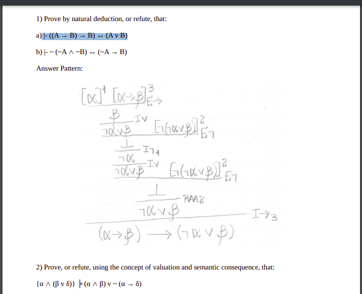 Solved 1) Prove by natural deduction, or refute, that: a) | Chegg.com