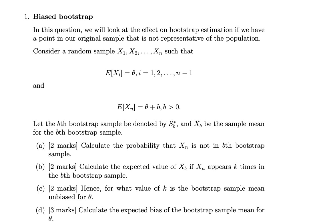 Solved 1. Biased bootstrap In this question, we will look at | Chegg.com