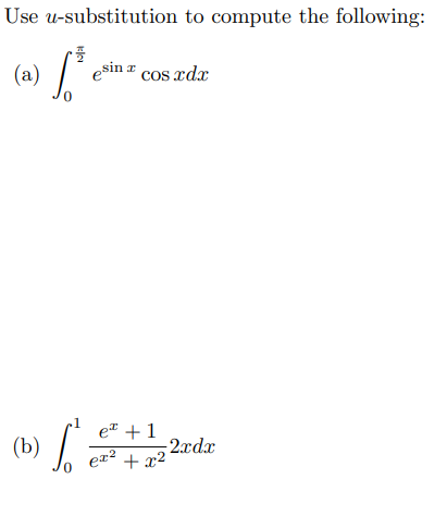Solved Use u-substitution to compute the following: (a) | Chegg.com