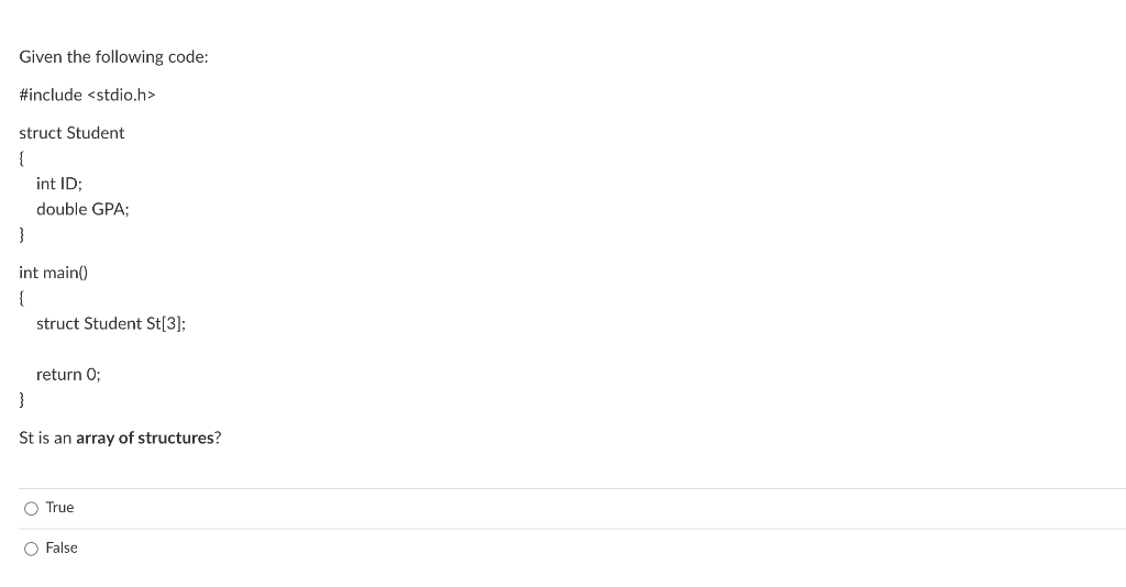 Solved Given the following code: #include struct Student { | Chegg.com