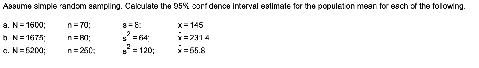 Solved Assume simple random sampling. Calculate the 95% | Chegg.com