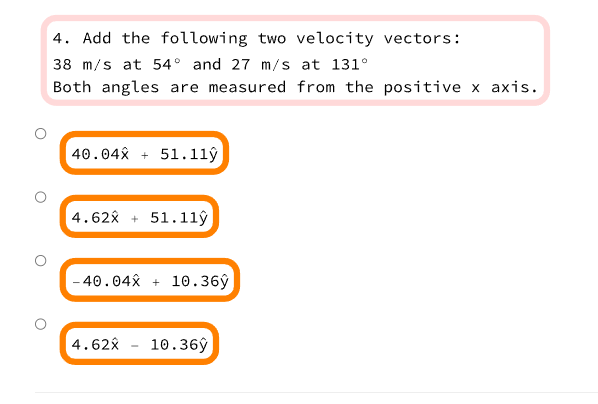 Solved 4. Add the following two velocity vectors: 38 m/s at | Chegg.com