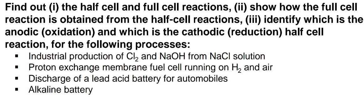 Solved Find out (i) the half cell and full cell reactions, | Chegg.com