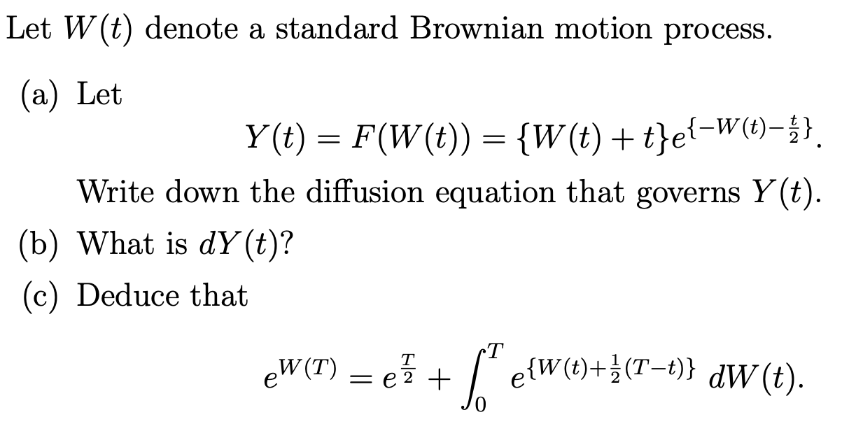 Let W(t) denote a standard Brownian motion process. a | Chegg.com