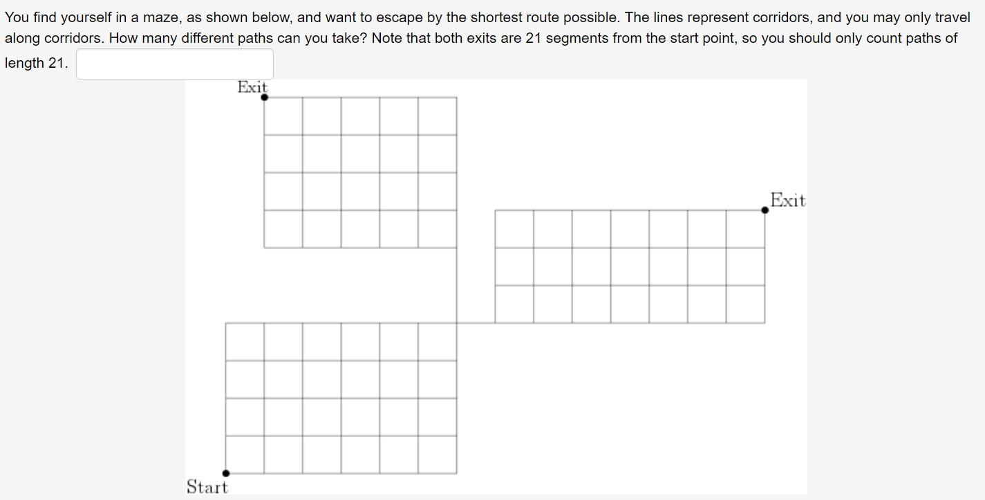 Solved You find yourself in a maze, as shown below, and want | Chegg.com
