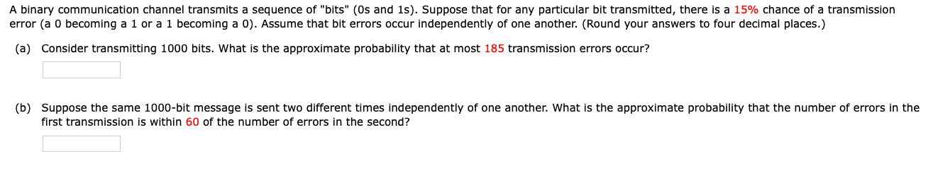 Solved A binary communication channel transmits a sequence | Chegg.com