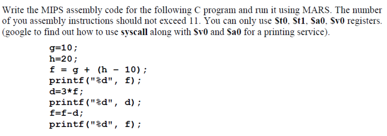 Solved Write the MIPS assembly code for the following C | Chegg.com