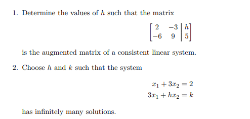 Solved 1. Determine the values of h such that the matrix 2 | Chegg.com