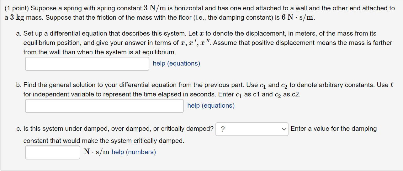Solved (1 point) Suppose a spring with spring constant 3 N/m | Chegg.com