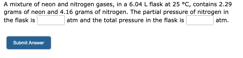 Solved A mixture of neon and nitrogen gases, in a 6.04 L | Chegg.com