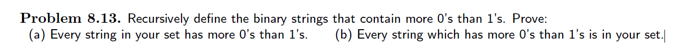 Solved Problem 8.13. Recursively define the binary strings | Chegg.com