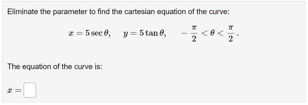 Solved Eliminate the parameter to find the cartesian | Chegg.com