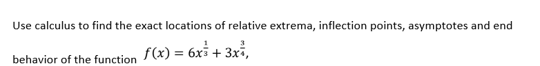 Solved Use calculus to find the exact locations of relative | Chegg.com