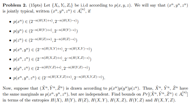 Solved Problem 2. (15pts) Let {Xi,Yi,Zi} be i.i.d according | Chegg.com