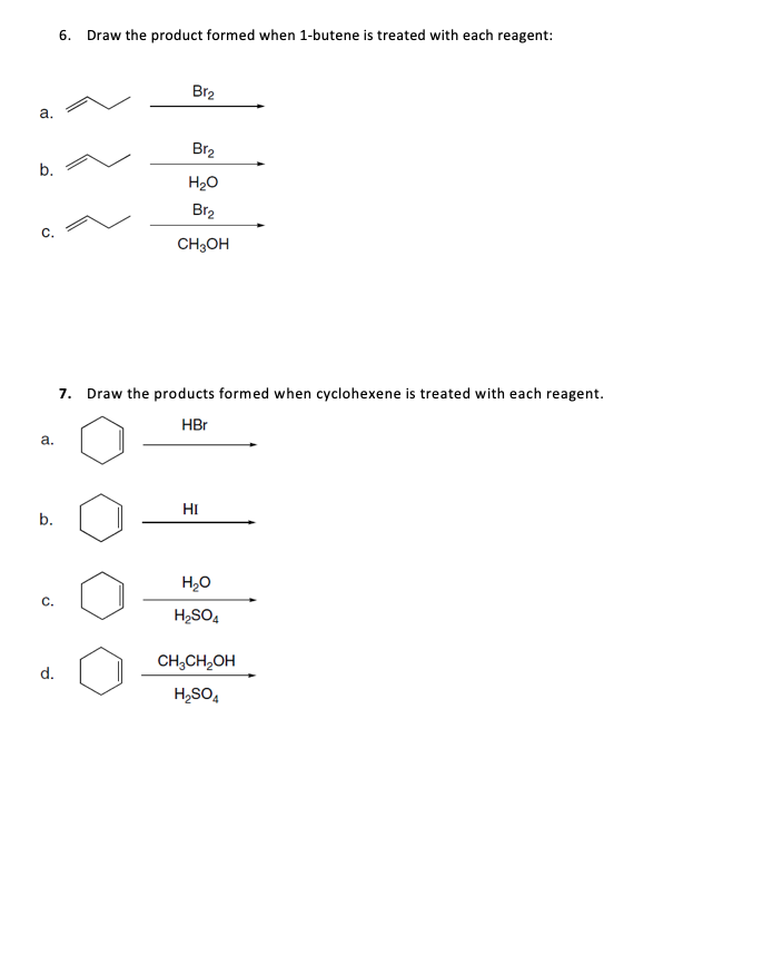 Solved 6. Draw the product formed when 1-butene is treated | Chegg.com