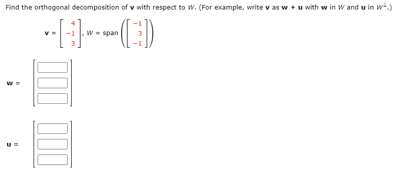Solved Find the orthogonal decomposition of v with respect | Chegg.com