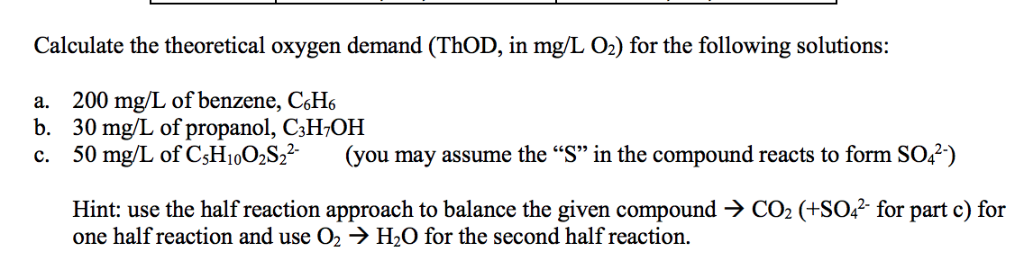 Calculate the theoretical oxygen demand (ThOD, in | Chegg.com