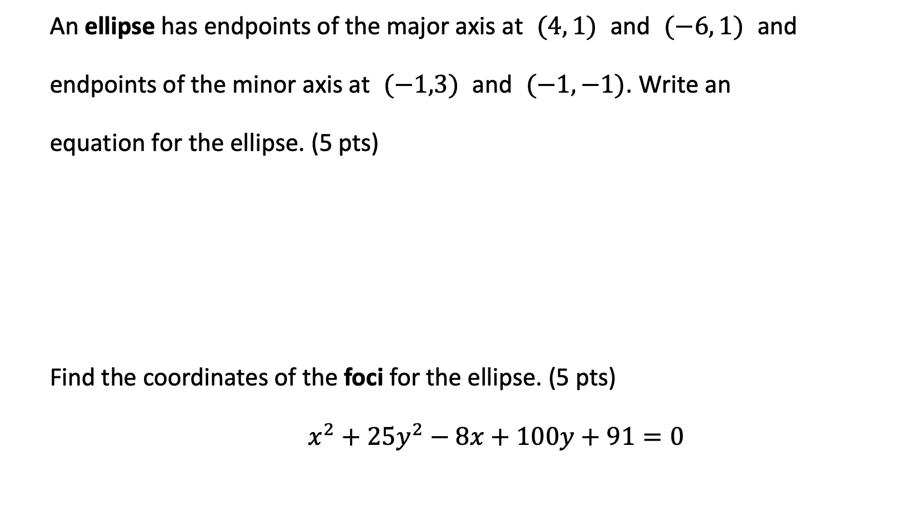 Solved An ellipse has endpoints of the major axis at (4,1) | Chegg.com