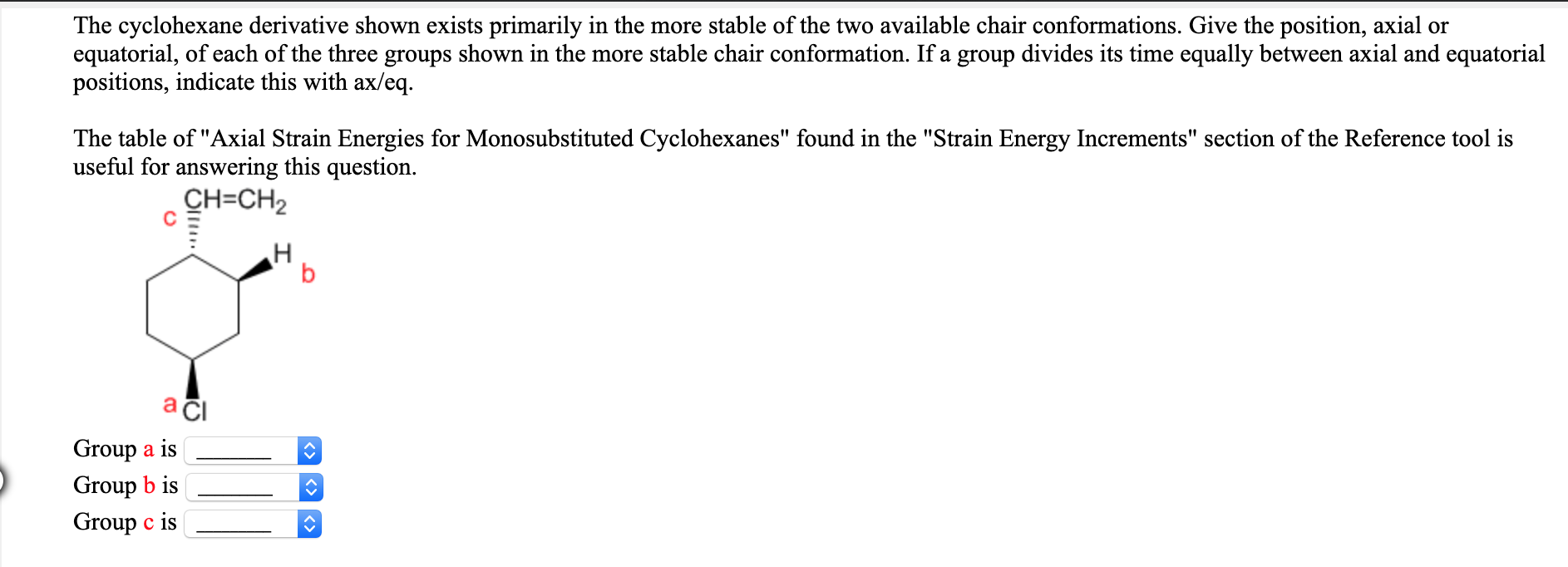 Solved The cyclohexane derivative shown exists primarily in | Chegg.com