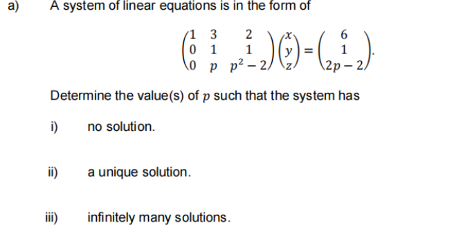 Solved a) A system of linear equations is in the form of 1 | Chegg.com