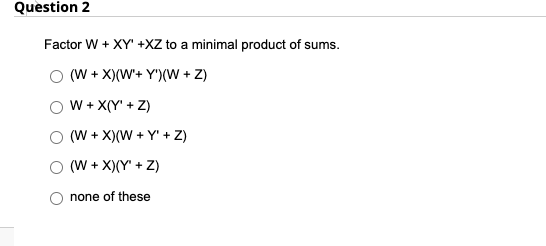 Solved Multiply/simplify (A + B'+D'/(B' + C'+D') to a | Chegg.com