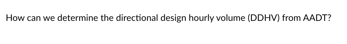 Solved How can we determine the directional design hourly | Chegg.com