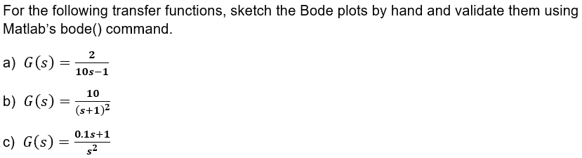 Solved For the following transfer functions, sketch the Bode | Chegg.com