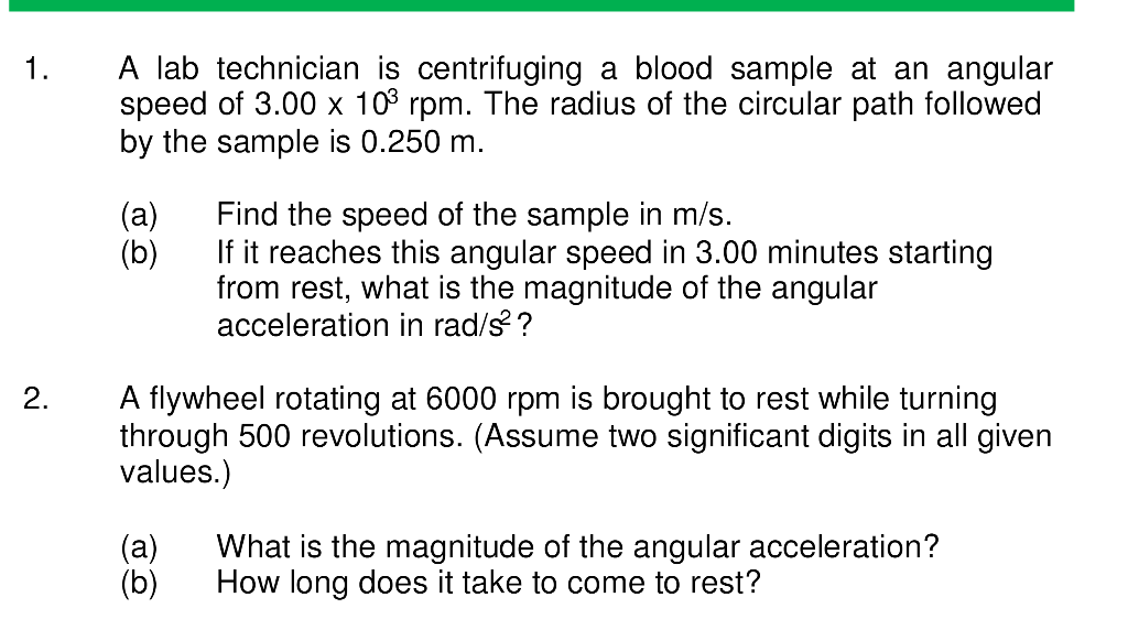 Solved A lab technician is centrifuging a blood sample at an | Chegg.com