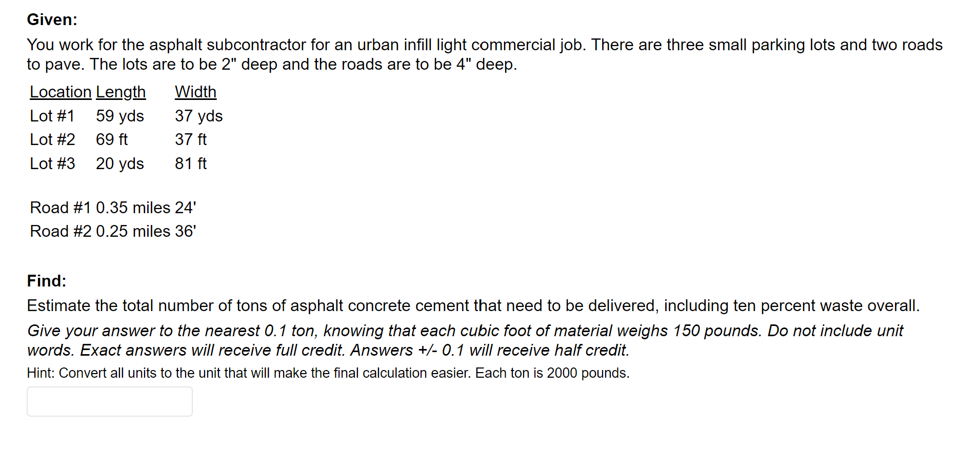Solved You work for the asphalt subcontractor for an urban | Chegg.com