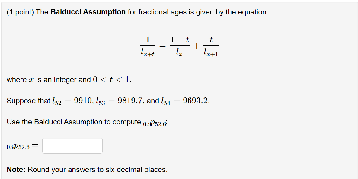 Solved (1 point) The Balducci Assumption for fractional ages | Chegg.com