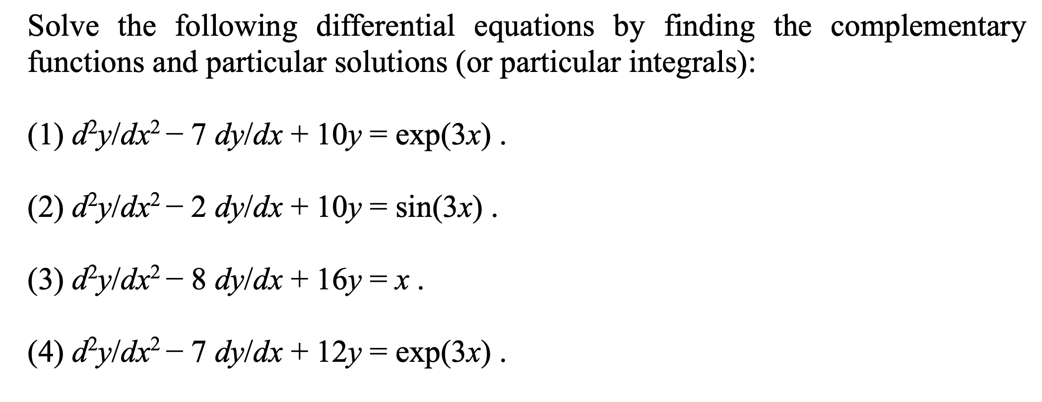 Solved Solve the following differential equations by finding | Chegg.com