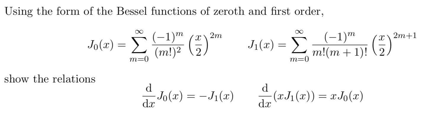 Solved Using the form of the Bessel functions of zeroth and | Chegg.com