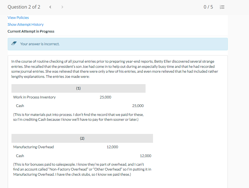 Solved Question 2 of 2 0/5 = View Policies Show Attempt | Chegg.com