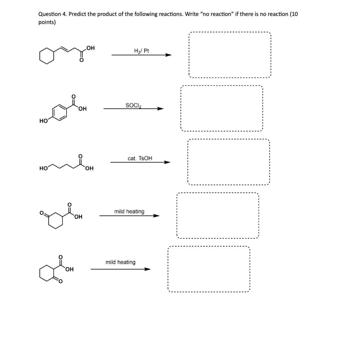 Solved Question 4. Predict the product of the following | Chegg.com